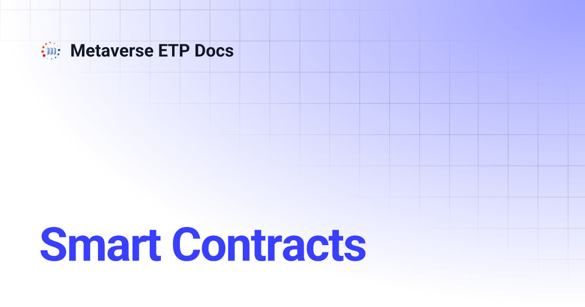 Smart Contracts | Metaverse ETP Docs